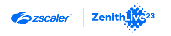 Partner Tech Expert Session | Zenith Live'23 | Zscaler